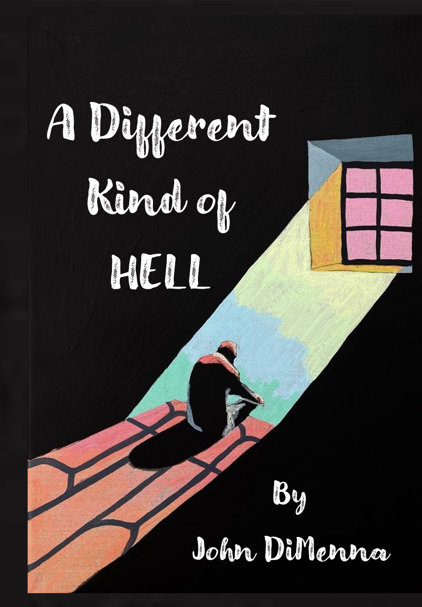 DiMenna, John - A Different Kind of Hell | Moonstone Arts Center