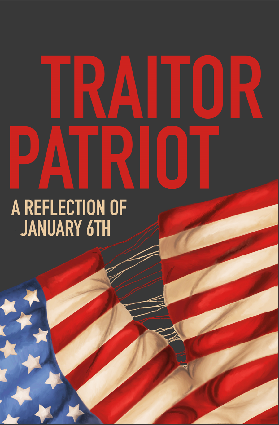 Traitor / Patriot | Moonstone Arts Center