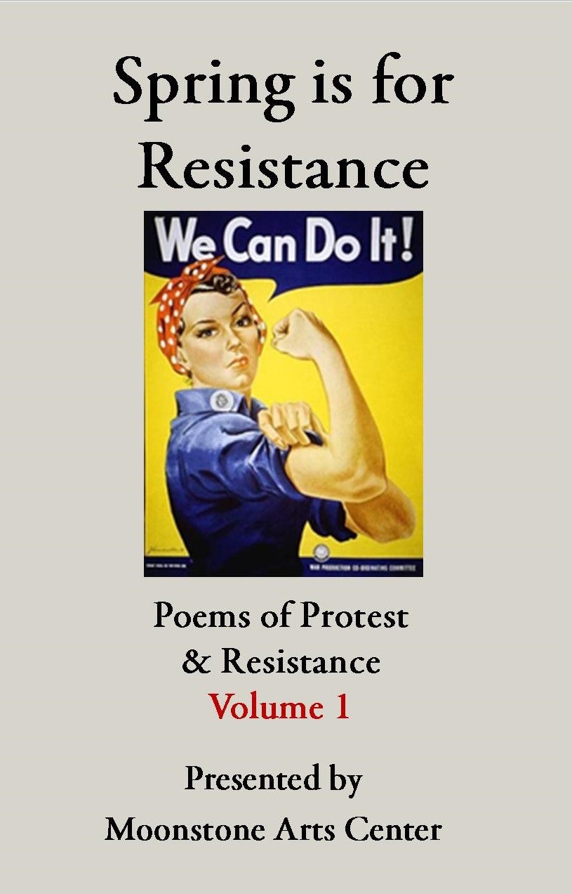 Spring is For Resistance - Vol 1 & 2 | Moonstone Arts Center